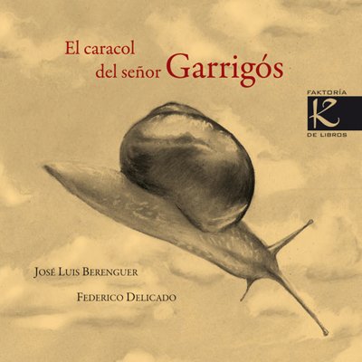 Amazon | El caracol del senor Garrigos / The snail of Mr. Garrigos ...