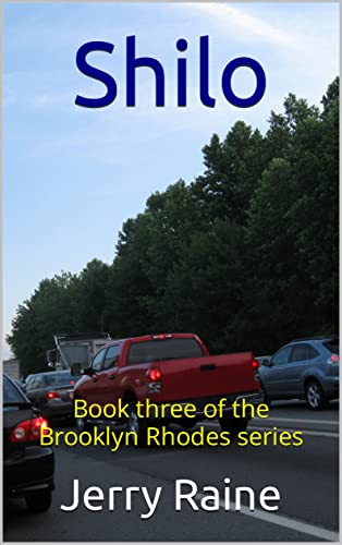 Shilo (Brooklyn Rhodes Book 3) eBook : Raine, Jerry: Amazon.co.uk ...