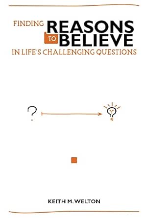 Finding Reasons to Believe: In Life's Challenging Questions eBook ...