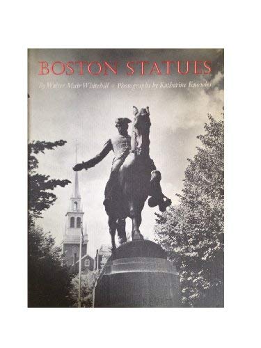 Boston Statues: Katharine Knowles, Whitehill, Walter Muir ...