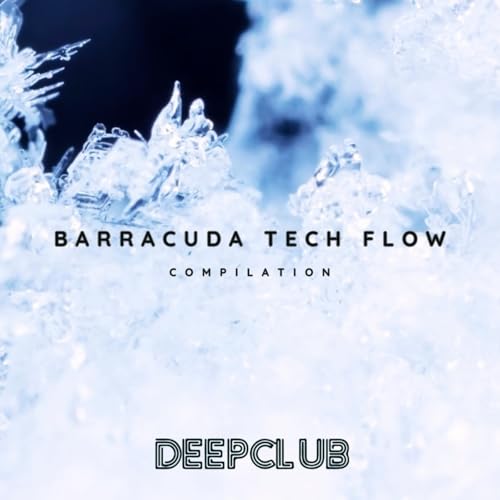 VARIOUS ARTISTSによるBarracuda Tech FlowをAmazon Music Unlimited ...