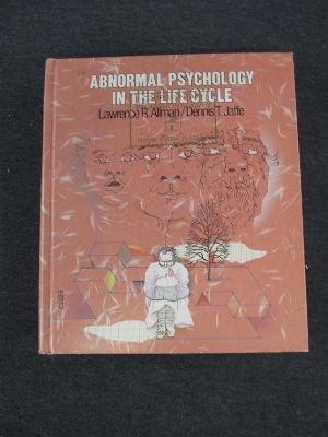 Abnormal psychology in the life cycle by Allman, Lawrence R