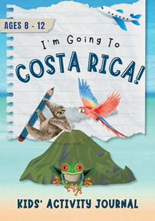 I'm Going to Costa Rica!: Kids' Activity Journal Ages 8-12: Meonatrip ...
