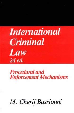 International Criminal Law, Vol. 2: Procedures: Bassiouni, M. Cherif ...