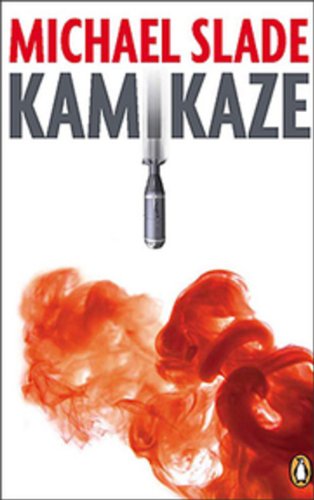 Kamikaze: michael-slade: 9780143053286: Amazon.com: Books