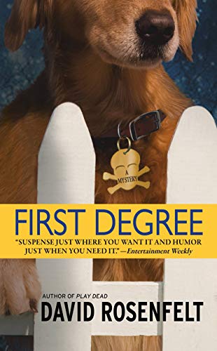 First Degree (The Andy Carpenter Series, 2): Rosenfelt, David ...