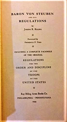 Baron Von Steuben and His Regulations: Riling, Joseph R.: Amazon.com: Books