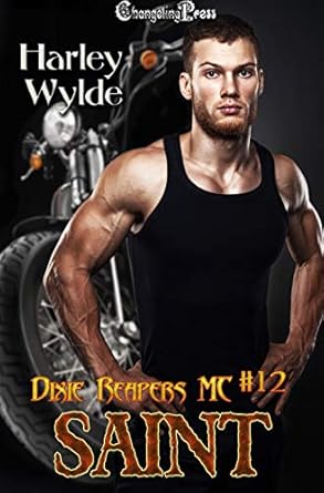 Saint (Dixie Reapers MC 12): A Dixie Reapers Bad Boys Romance - Kindle ...