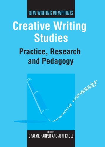 Creative Writing Studies: Practice, Research and Pedagogy eBook ...