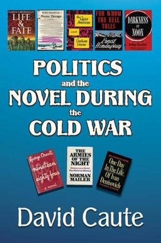 Amazon.com: Politics and the Novel During the Cold War: 9781412811613 ...