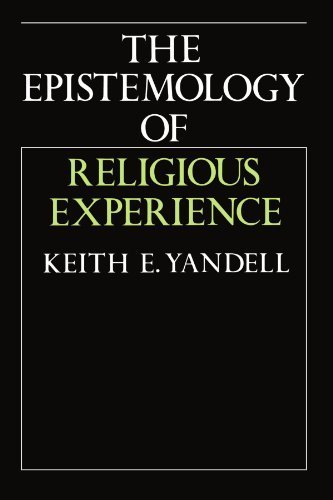 The Epistemology of Religious Experience by Keith E. Yandell (1994-11 ...