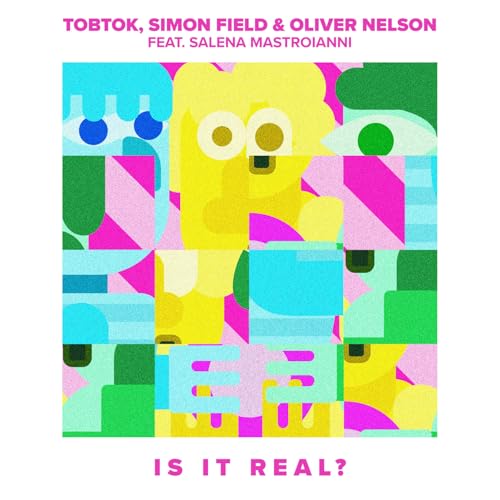 Play Is It Real? (feat. Salena Mastroianni) by Tobtok, Simon Field ...