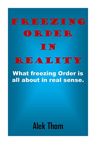 Freezing Order in Reality: What freezing order is all about in real ...