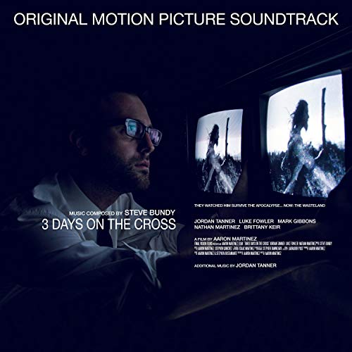 Amazon.com: 3 Days on the Cross (Original Soundtrack) : Steve Bundy ...