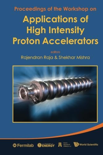 Applications Of High Intensity Proton Accelerators - Proceedings Of The ...