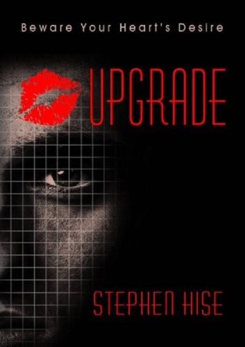 Upgrade: Stephen Hise: 9781604818642: Amazon.com: Books