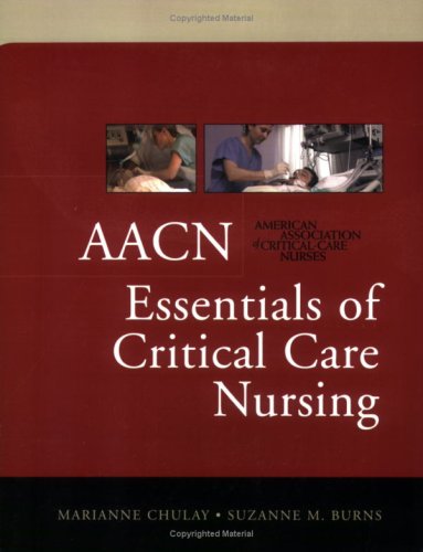 AACN Essentials of Critical Care Nursing & AACN Essentials of Critical ...