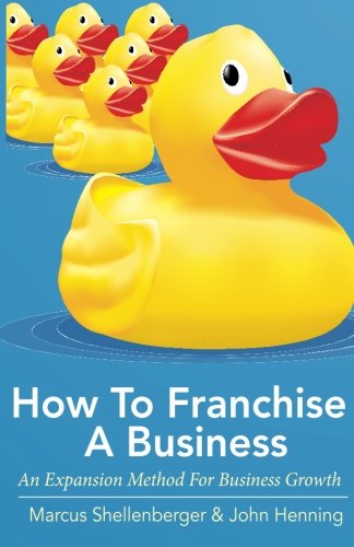 Amazon.com: How To Franchise A Business: 9781477661833: Shellenberger ...