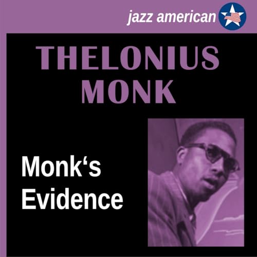 Amazon MusicでTHELONIOUS MONKのMonk's Evidenceを再生する