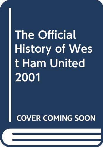 The Official History of West Ham 1895-2001: Trevor Brooking, Adam Ward ...