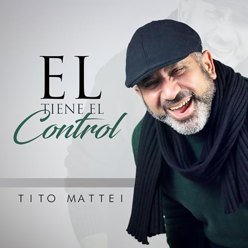 Play EL TIENE EL CONTROL by Tito Mattei on Amazon Music