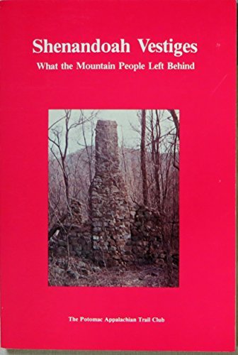 SHENANDOAH VESTIGES What the Mountain People Left Behind: Carolyn and ...