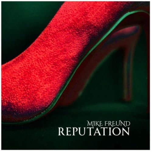 Play Reputation by Mike Freund on Amazon Music Unlimited