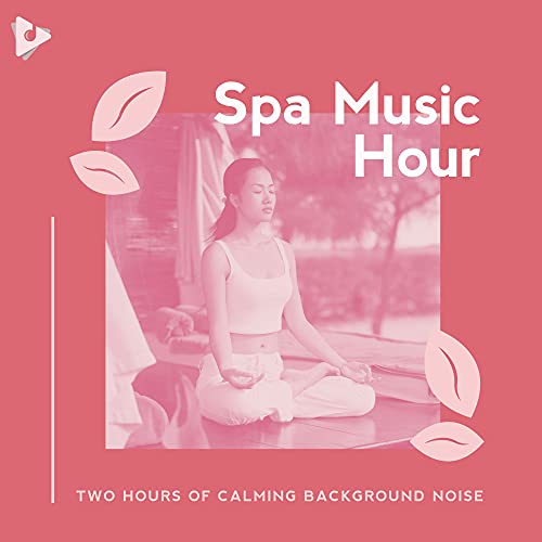 Play Two Hours of Calming Background Noise by Spa Music Hour & スパ on ...