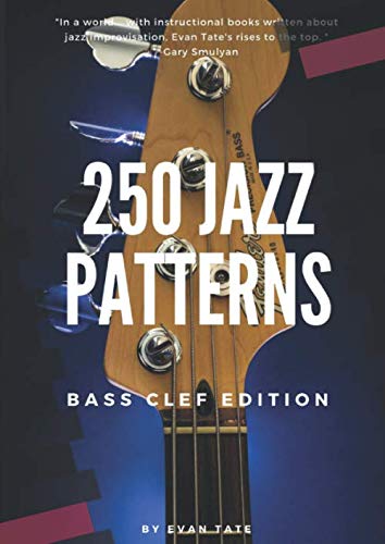 250 Jazz Patterns (Bass Clef Edition): Tate, Evan: 9781794340947 ...