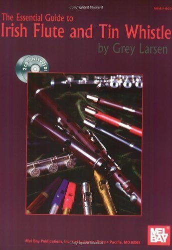 The Essential Guide to Irish Flute and Tin Whistle Book/2-CD Set by ...
