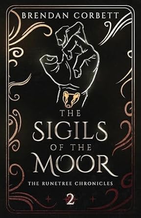 Amazon.com: The Sigils of the Moor: Book Two of the Runetree Chronicles ...