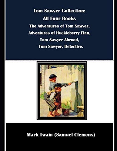 Amazon.com: Tom Sawyer Collection: All Four Books: The Adventures of ...