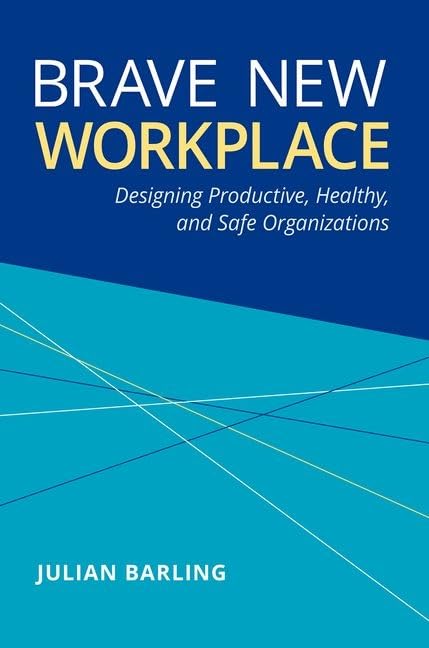 Amazon.com: Brave New Workplace: Designing Productive, Healthy, and ...