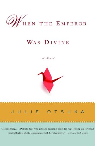 When the Emperor Was Divine: Julie Otsuka: 9781417622061: Amazon.com: Books