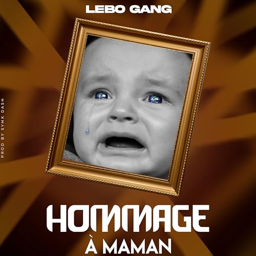 Écouter Hommage a Maman par Lebo Gang sur Amazon Music Unlimited