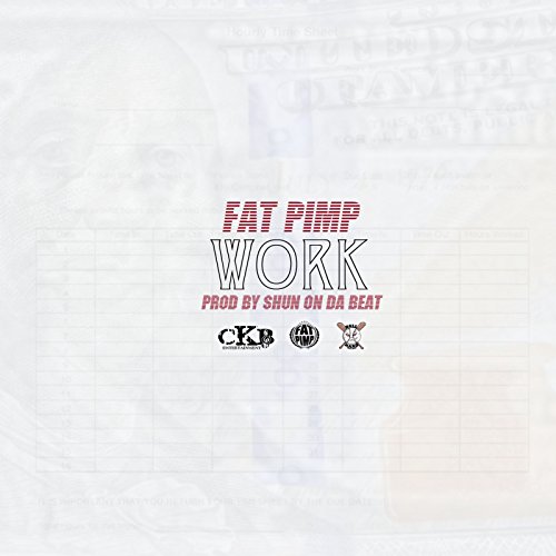 Play Work by Fat Pimp on Amazon Music