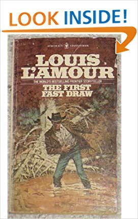 The First Fast Draw: Louis L'Amour: 9780553127362: Amazon.com: Books