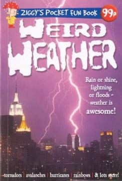 Weird Weather: (Sold in Packs of 10, ISBN for Single Copy) (Ziggy's ...