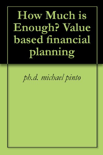Amazon.com: How Much is Enough? Value based financial planning eBook ...