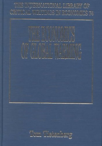 The Economics of Global Warming (The International Library of Critical ...