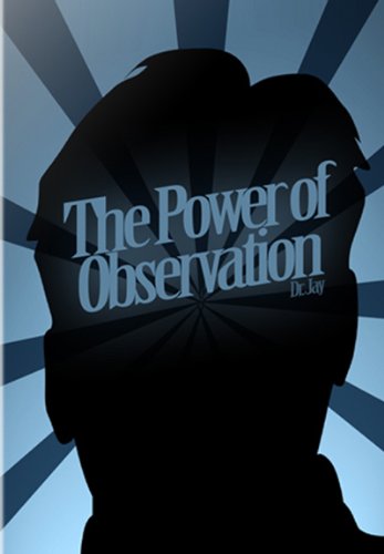The Power of Observation: Advice & How To eBook : Jay, Dr. Harry ...