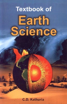 Textbook of Earth Science: C.D.KATHURIA: 9789381293461: Amazon.com: Books