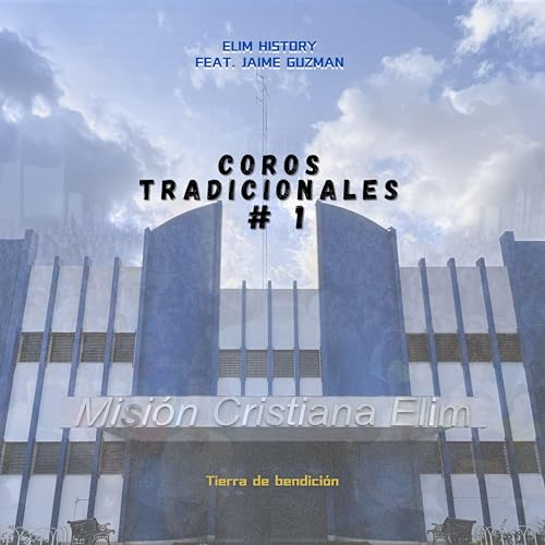 Play Coros Tradicionales # 1 by Elim History feat. Jaime Guzmán on ...