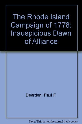 The Rhode Island Campaign of 1778: Inauspicious Dawn of Alliance ...