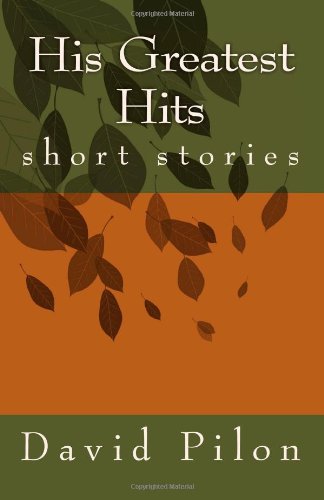 His Greatest Hits: David Pilon: 9780984820719: Amazon.com: Books