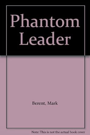 Amazon.co.jp: Phantom Leader : Berent, Mark: 洋書