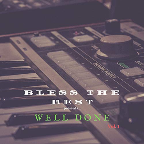 Amazon Music - Bless the BestのWell Done, Vol. 1 - Amazon.co.jp