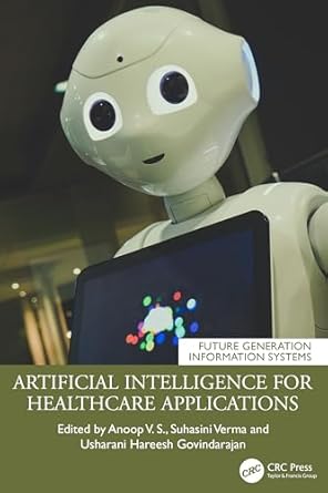 Buy Advances in Artificial Intelligence for Healthcare Applications Book Online at Low Prices in ...
