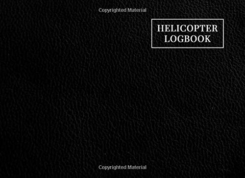 Helicopter Logbook: Flight Log Book for Pilots - Black Faux Leather ...