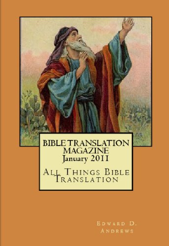BIBLE TRANSLATION MAGAZINE: All Things Bible Translation (January 2011 ...